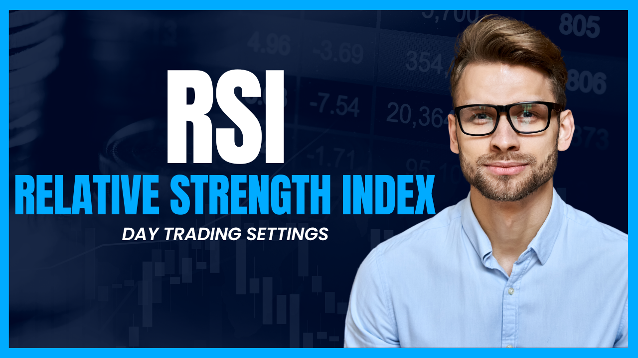 Best RSI Settings For Day Trading