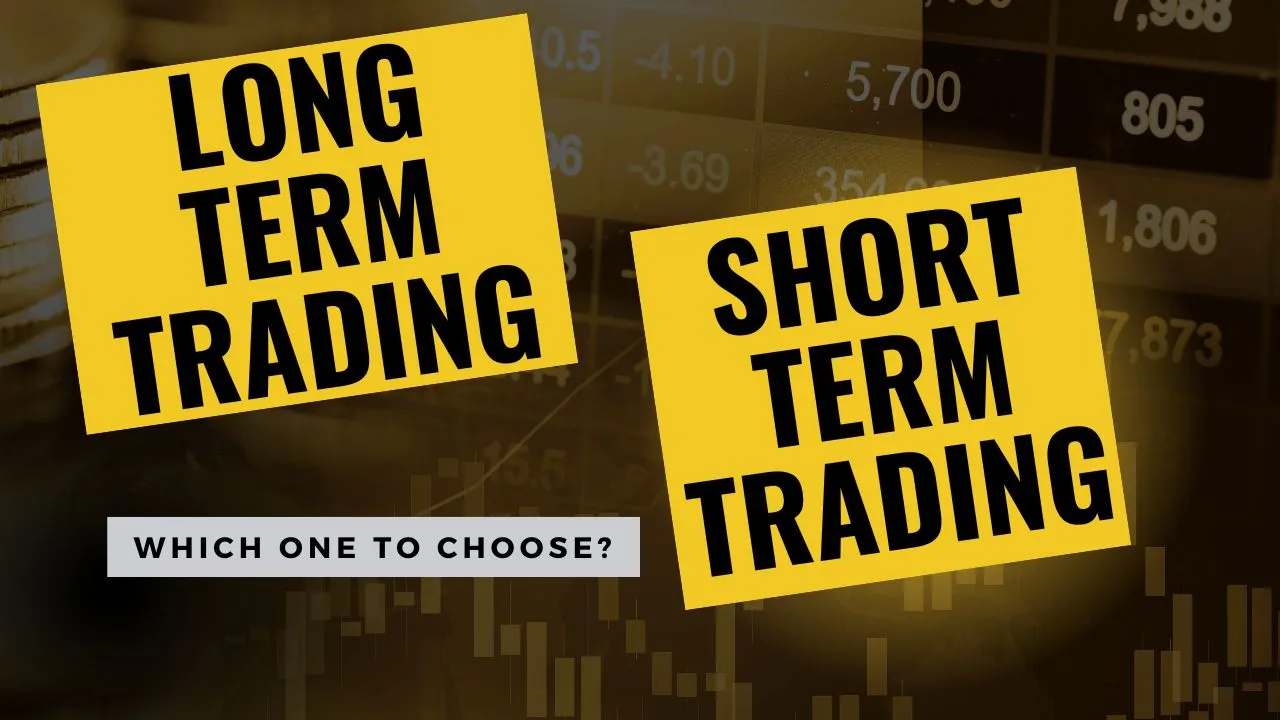 Short-Term vs Long-Term Trading | Which Is Best?