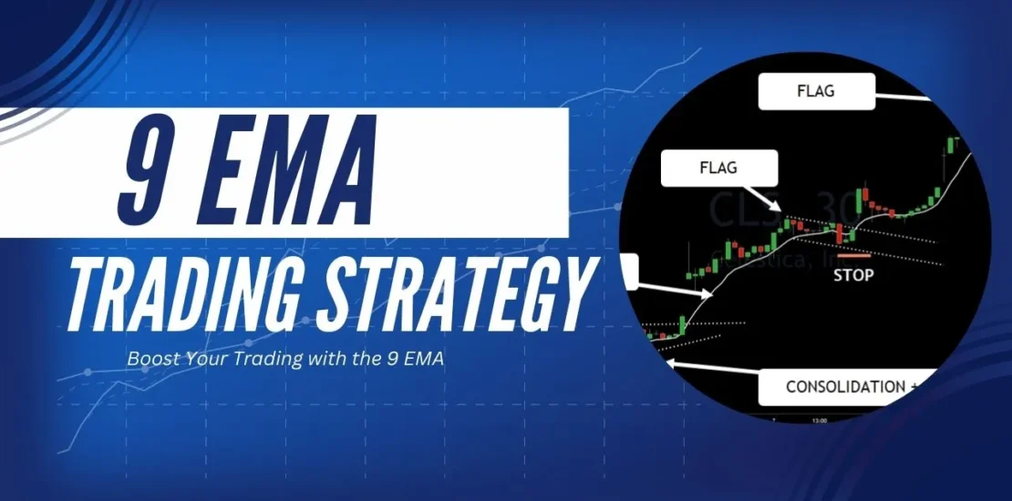 Boost Your Trading with the 9 EMA