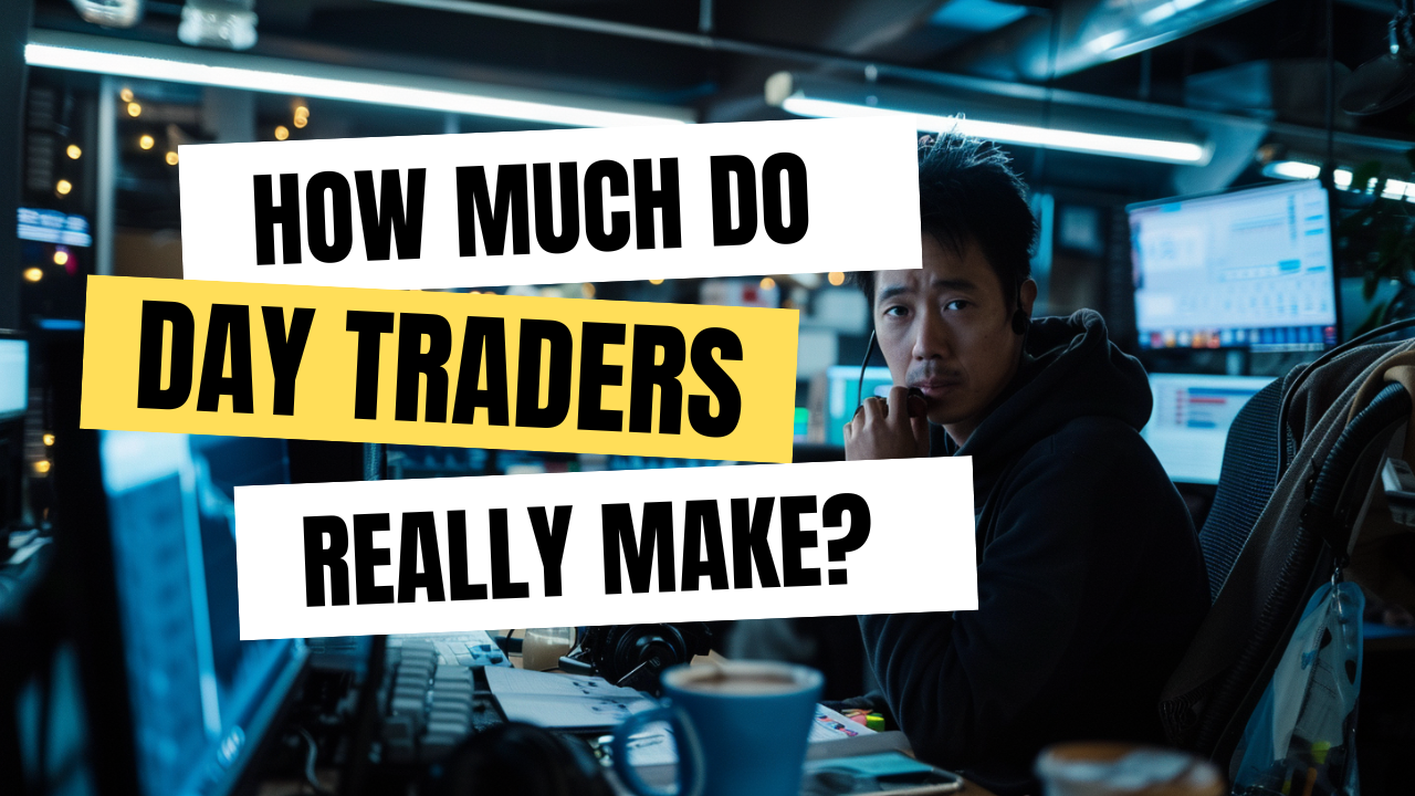 How Much Do Day Traders Make?