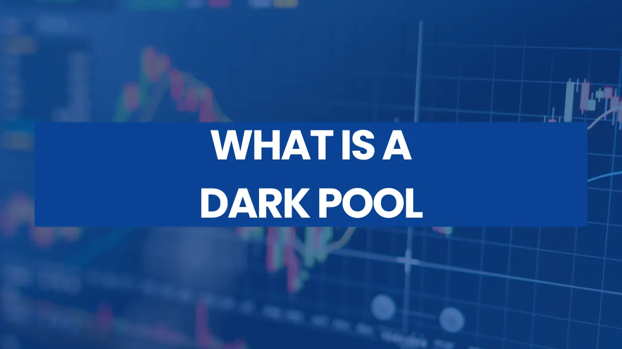 What Is A Dark Pool In Trading