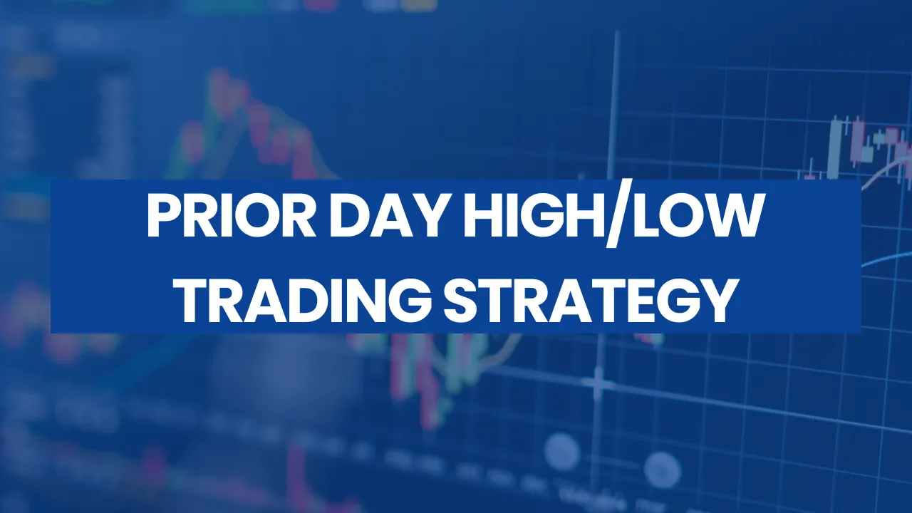 Master Day Trading: Proven Prior Day High/Low Breakout & Reversal ...